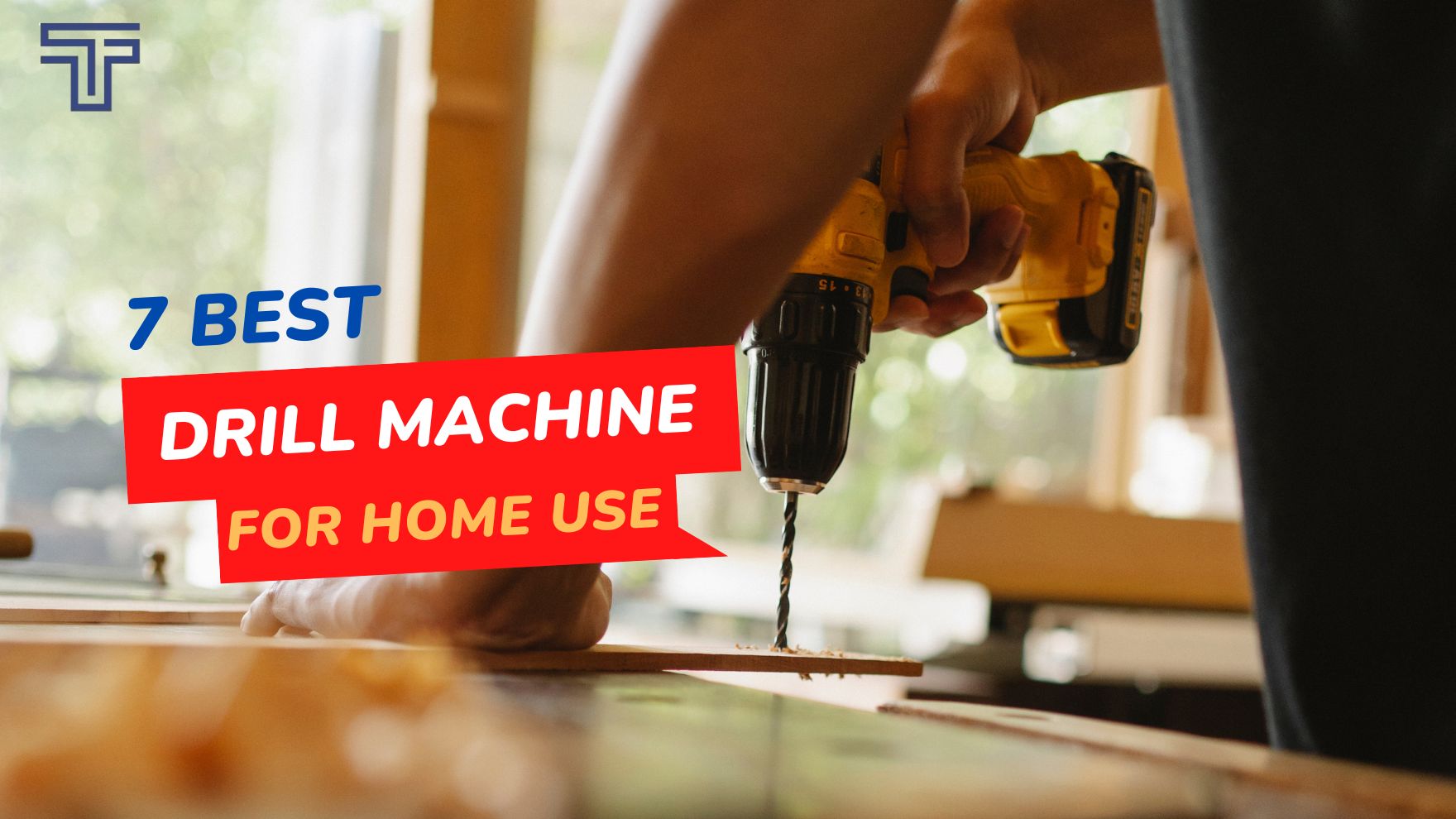 7 Best Drill Machine for Home Use - [2024] - TechReviewly